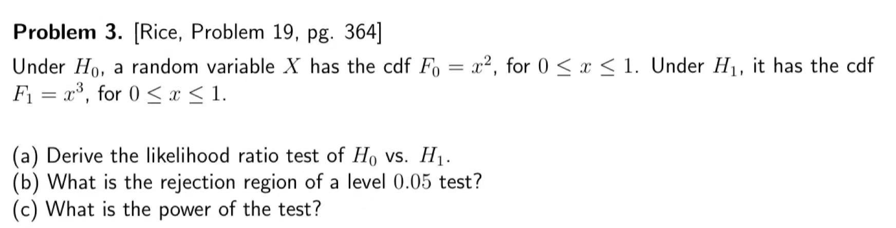 Solved 1 Problem 3. [Rice, Problem 19, pg. 364] Under Ho, a | Chegg.com