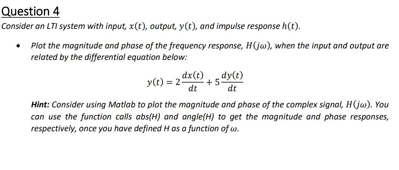 Solved onsider an LTI system with input, x(t), output, y(t), | Chegg.com