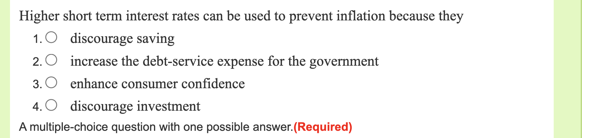Solved Higher short term interest rates can be used to | Chegg.com