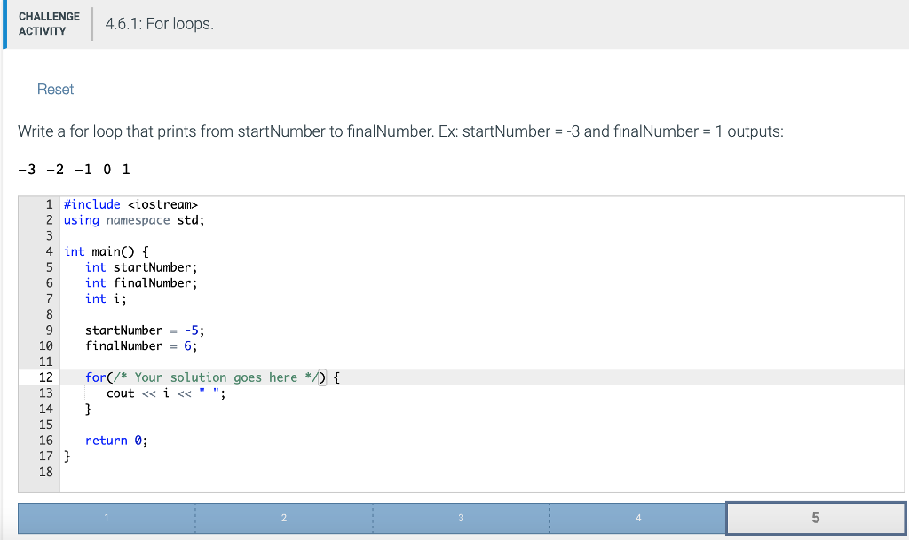 Solved Challenge Activity 461 For Loops Reset Write A For 