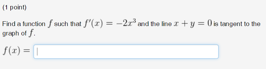Solved Find a function f such that f′(x)=−2x3 and the line | Chegg.com