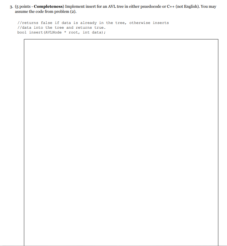 3. (5 points - Completeness) Implement insert for an | Chegg.com