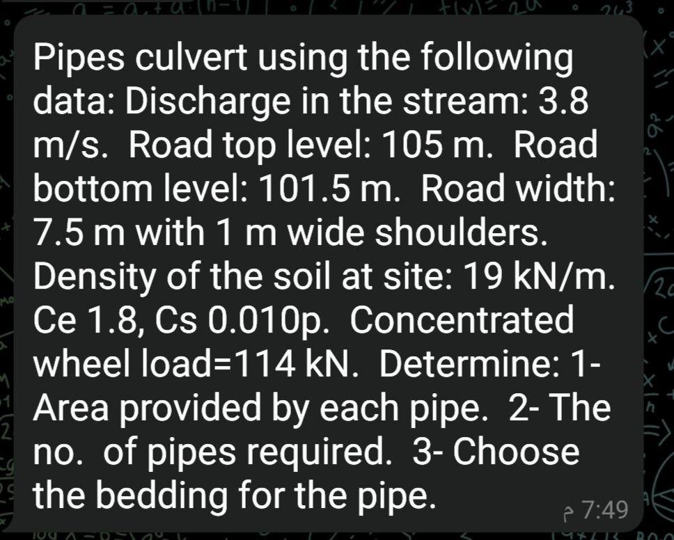 Solved 203 Pipes culvert using the following data: Discharge | Chegg.com
