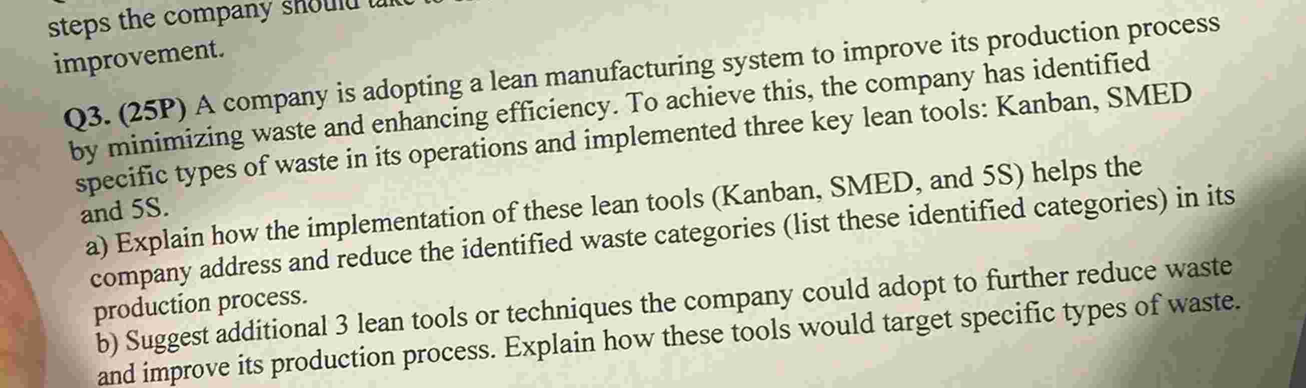 Solved Q3. (25P) ﻿A company is adopting a lean manufacturing | Chegg.com