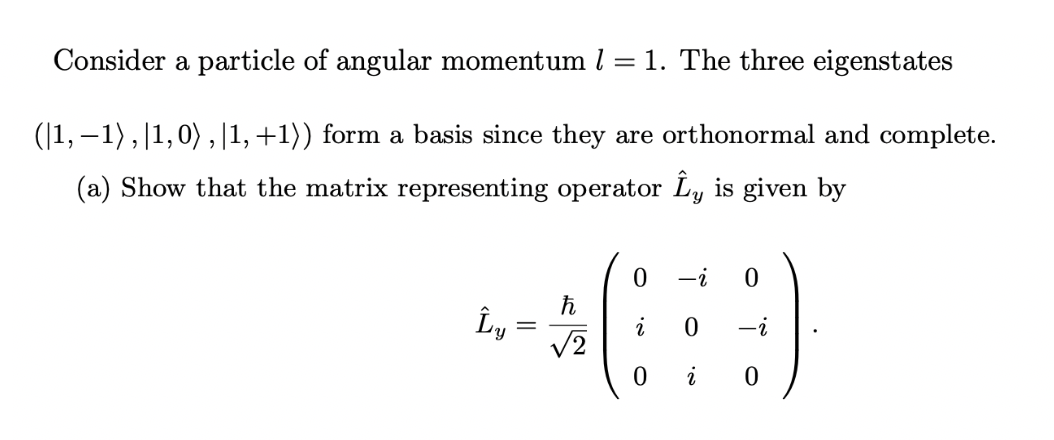 Solved Consider a particle of angular momentum l = 1. The | Chegg.com