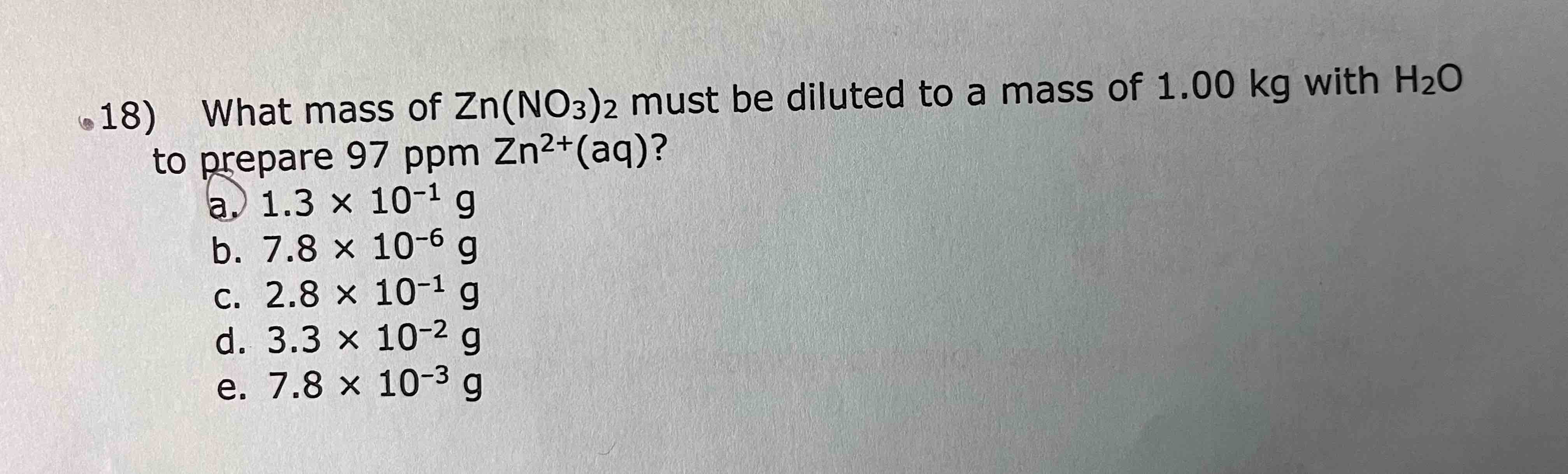 Solved 18) What mass of Zn(NO3)2 must be diluted to a mass | Chegg.com
