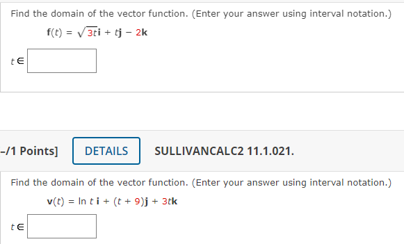 Solved Find the domain of the vector function. (Enter your | Chegg.com