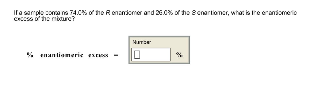 Solved If a sample contains 74.0% of the R enantiomer and | Chegg.com