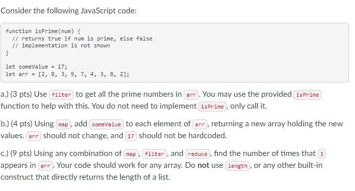 Solved Consider the following JavaScript code: function | Chegg.com