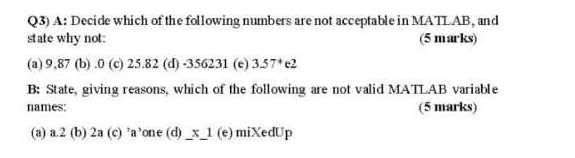 Solved Q3) A: Decide which of the following numbers are not | Chegg.com