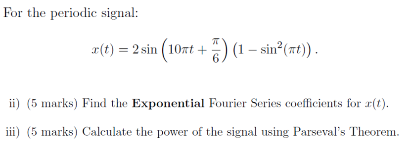 Solved For the periodic signal: | Chegg.com