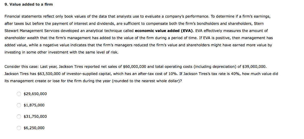 Solved 9. Value added to a firm Financial statements reflect | Chegg.com