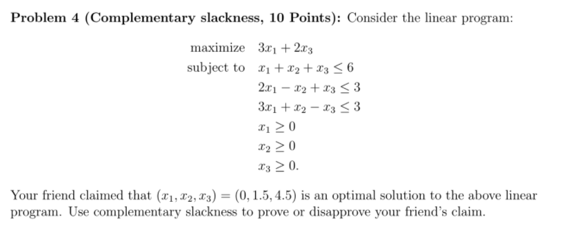 Solved Problem 4 (Complementary slackness, 10 Points): | Chegg.com