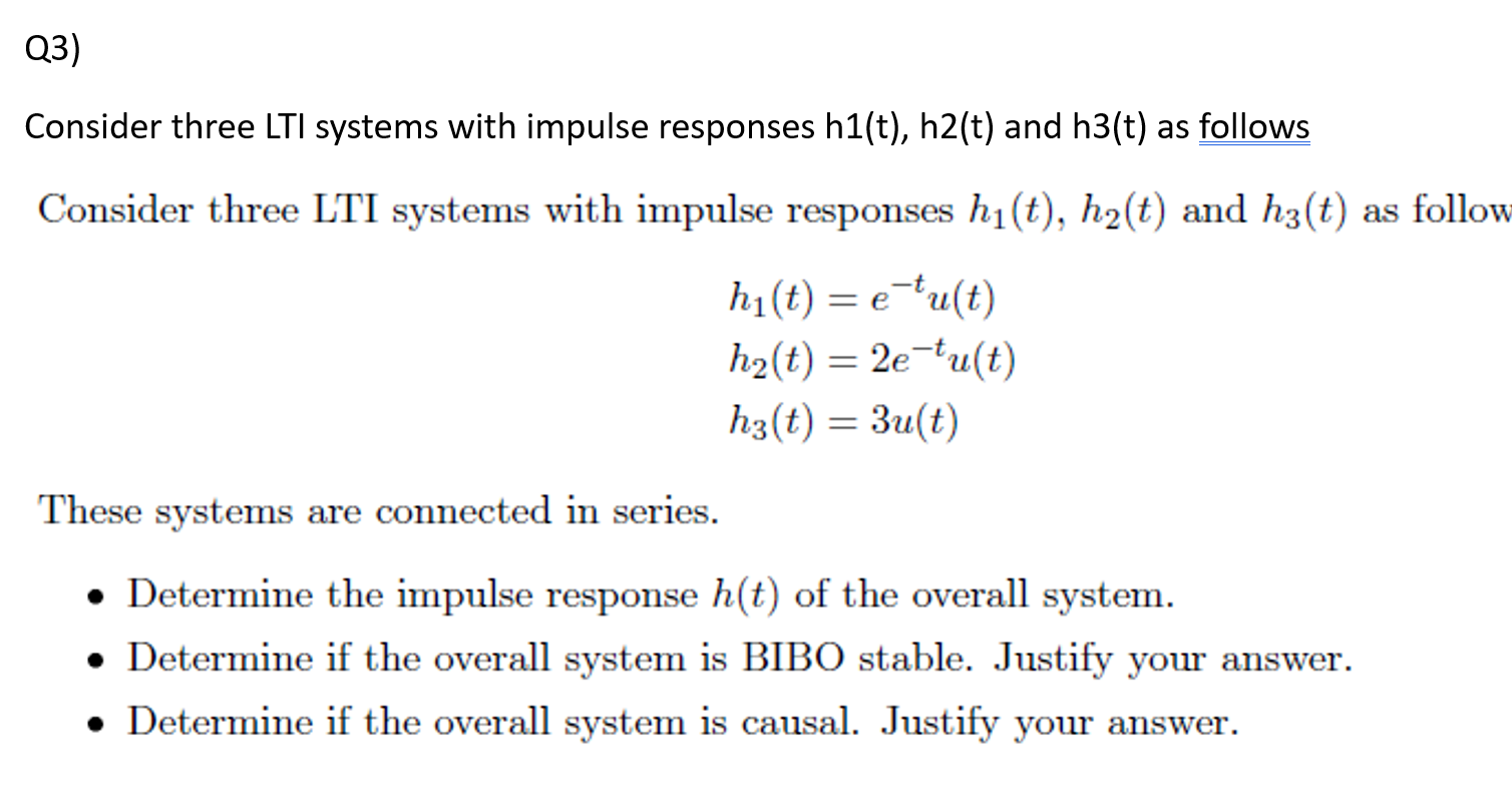 Solved Consider three LTI systems with impulse responses | Chegg.com