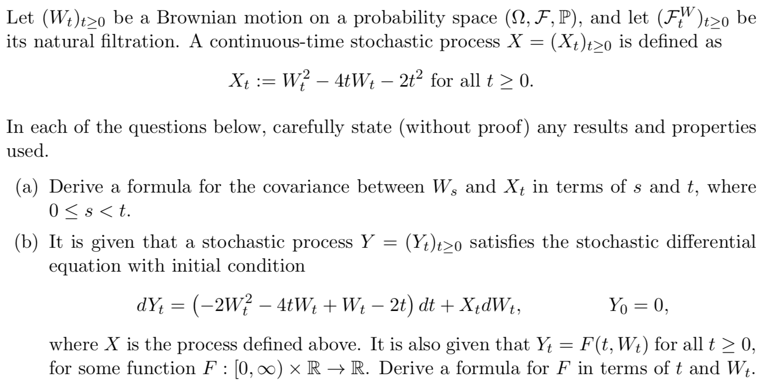 Solved Let (Wt)t≥0 ﻿be a Brownian motion on a probability | Chegg.com
