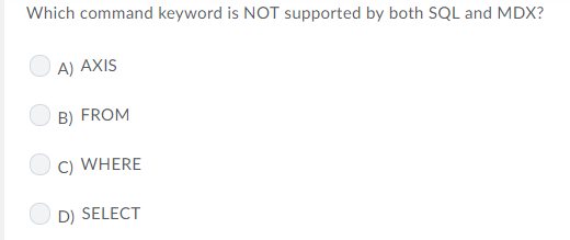 Solved Which command keyword is NOT supported by both SQL | Chegg.com