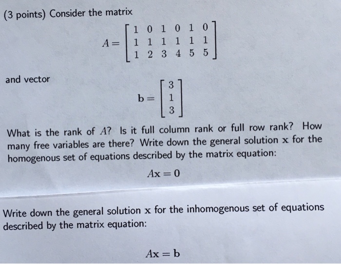 Solved (3 points) Consider the matrix 1 0 1 0 1 0 1 2 3 4 5 | Chegg.com