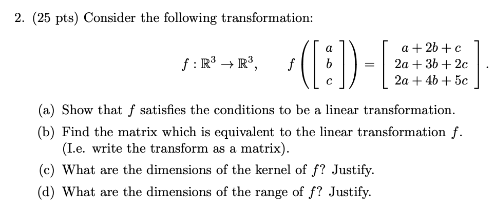 Solved 2. (25pts) Consider the following transformation: | Chegg.com