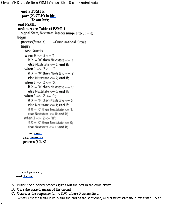 Solved Given VHDL code for a FSM1 shown. State 0 is the | Chegg.com