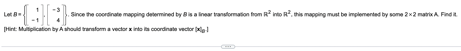 Solved 1 - 3 Let B= Since the coordinate mapping determined | Chegg.com