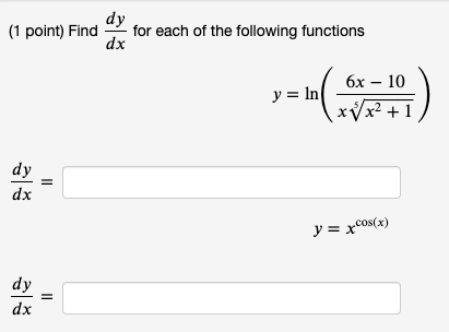 Solved (1 point) Find dxdy for each of the following | Chegg.com