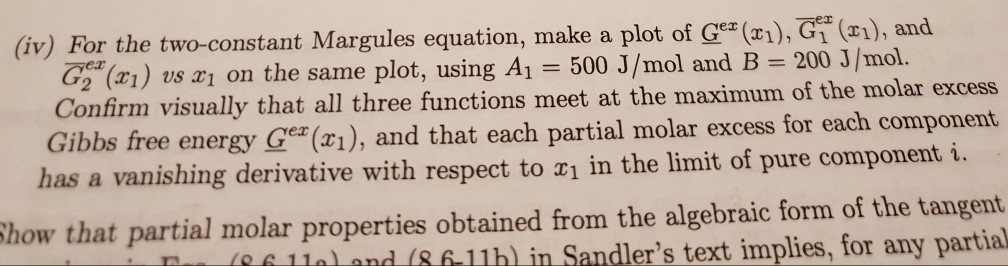 (iv) For the two-constant Margules equation, make a | Chegg.com