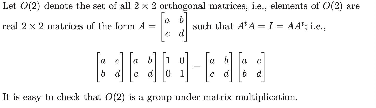 Solved Let O(2) denote the set of all 2 x 2 orthogonal | Chegg.com