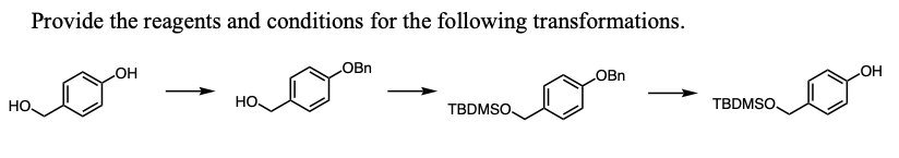 Solved Provide the reagents and conditions for the following | Chegg.com