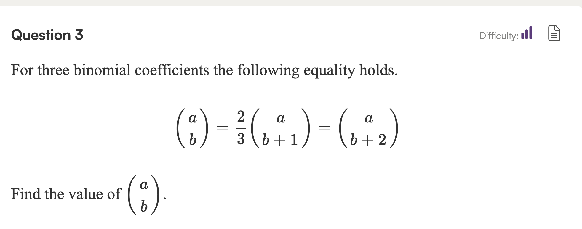 Solved For three binomial coefficients the following | Chegg.com