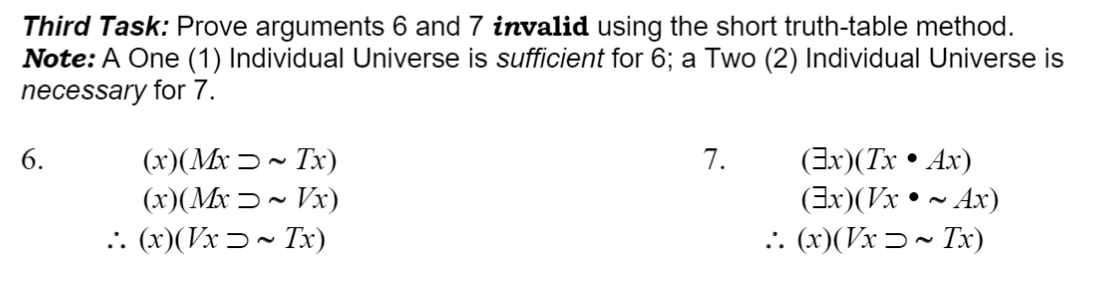 Solved Third Task: Prove arguments 6 and 7 invalid using the | Chegg.com