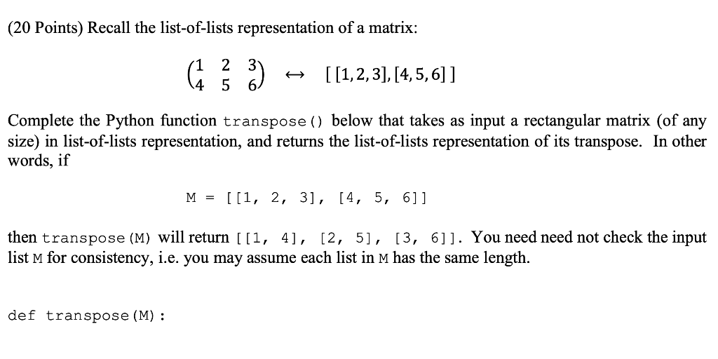 Solved (20 Points) Recall the list-of-lists representation | Chegg.com