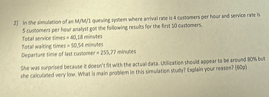 Solved 2) ﻿In the simulation of an \( ﻿M / ﻿M / 1 \) | Chegg.com