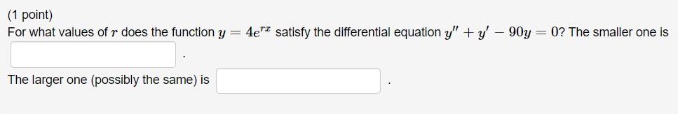 Solved (1 point) For what values of r does the function y = | Chegg.com