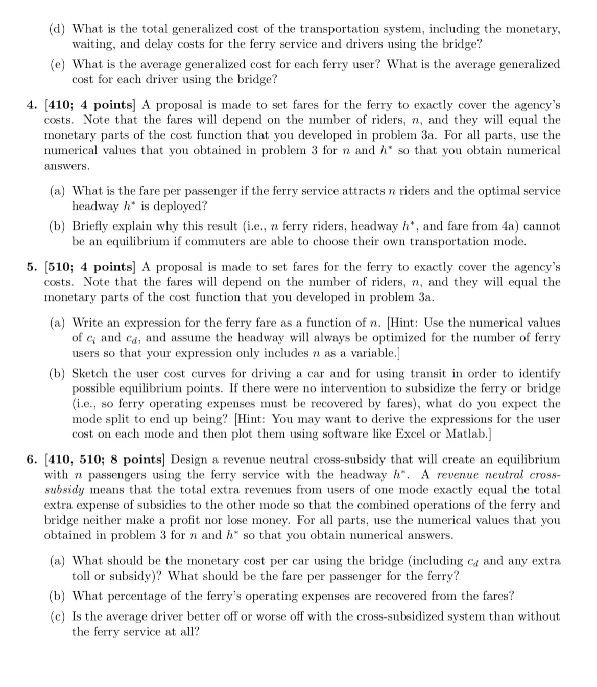 Solved Please answer everything for 410. Please be sure to | Chegg.com