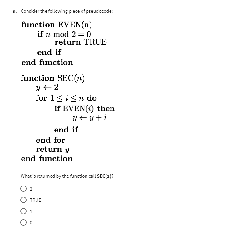 Solved function EVEN(n) if n mod 2=0 return TRUE end if end | Chegg.com