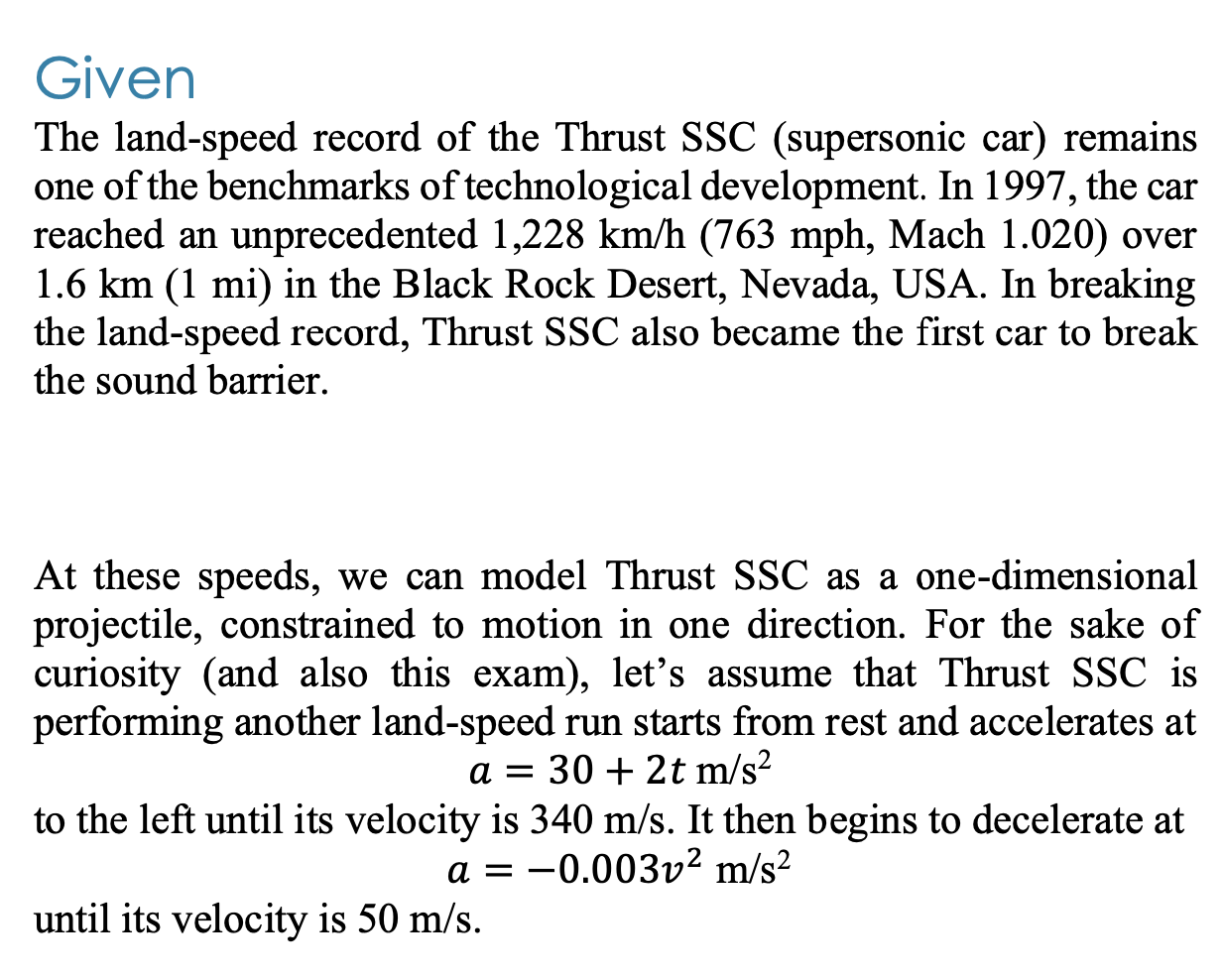 Solved Given The land-speed record of the Thrust SSC | Chegg.com