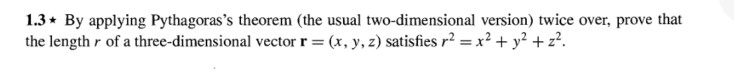Solved 1.3* By applying Pythagoras's theorem (the usual | Chegg.com
