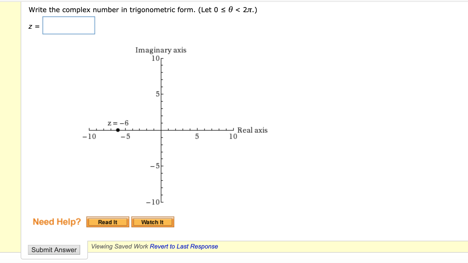Solved Write the complex number in trigonometric form. (Let | Chegg.com