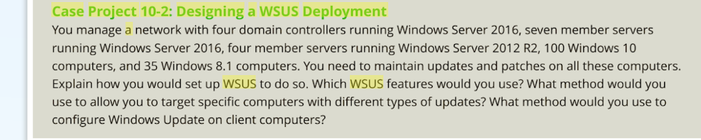 Solved Case Project 10-2: Designing a WSUS Deployment You | Chegg.com
