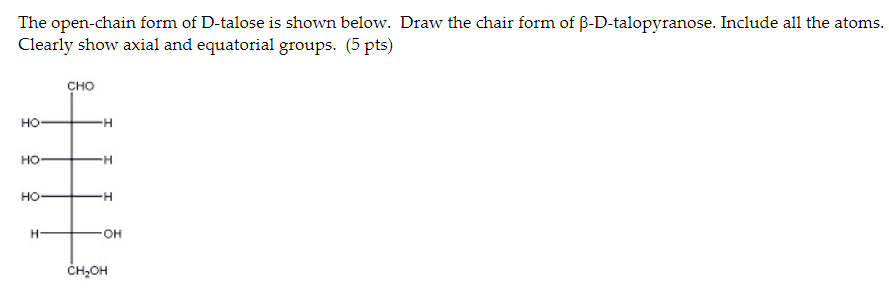 Solved The open-chain form of D-talose is shown below. Draw | Chegg.com