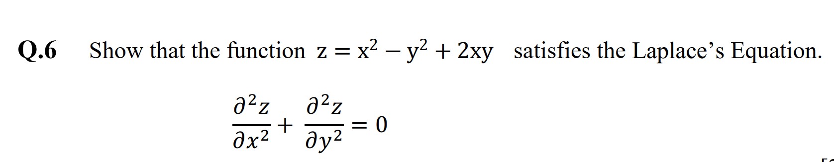 Solved .6 Show that the function z=x2−y2+2xy satisfies the | Chegg.com
