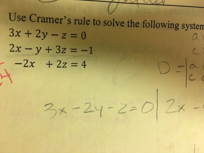 Solved Use Cramer's rule to solve the following system 3x + | Chegg.com