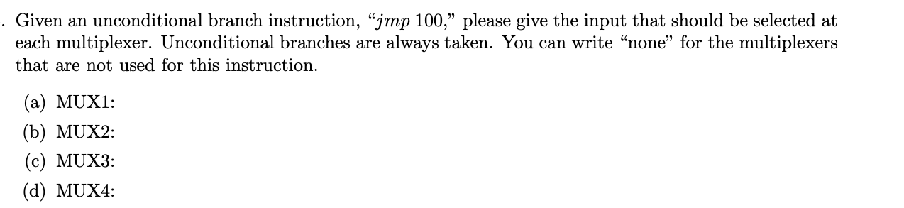 Given an unconditional branch instruction, “jmp 100,” | Chegg.com