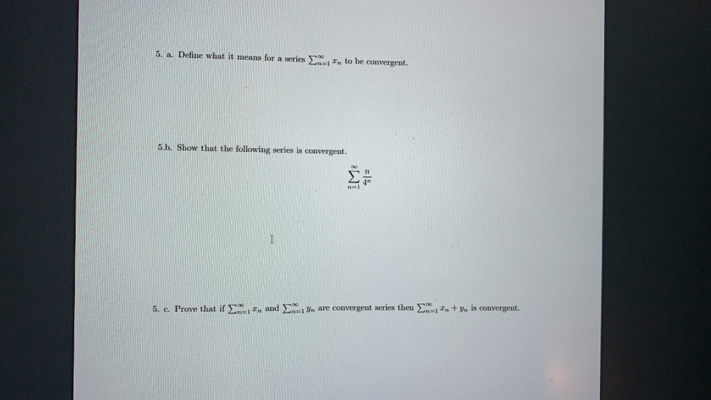 Solved 5. a. Define what it means for a series - In to be | Chegg.com