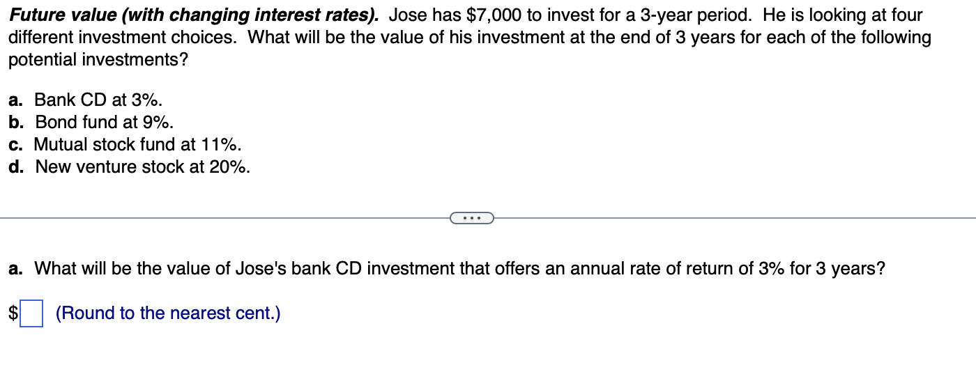 Solved Future value (with changing interest rates). Jose has | Chegg.com