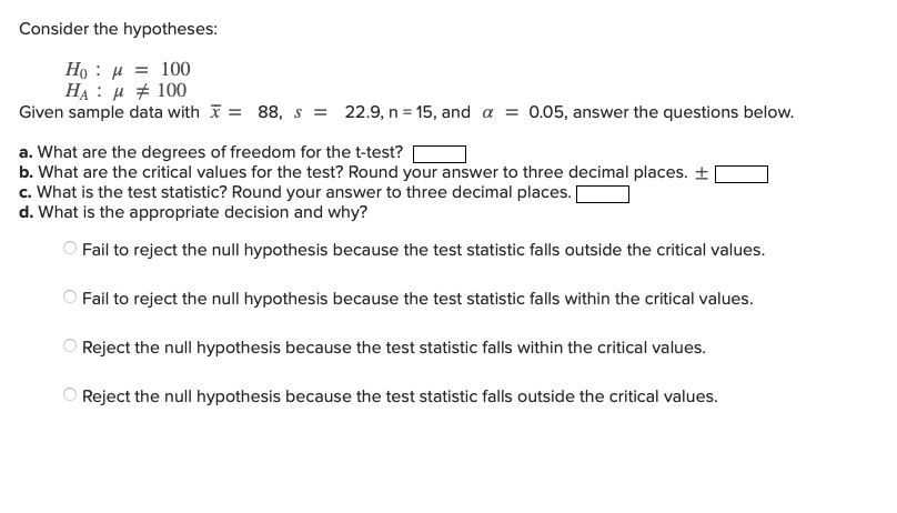 Solved Consider the hypotheses: H0:μ=100HA:μ =100 Given | Chegg.com