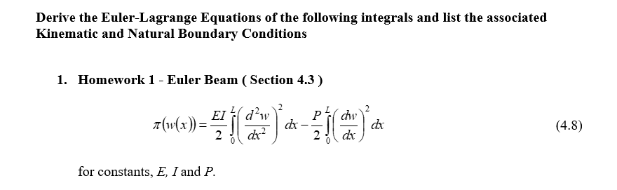 Solved Derive the Euler-Lagrange Equations of the following | Chegg.com