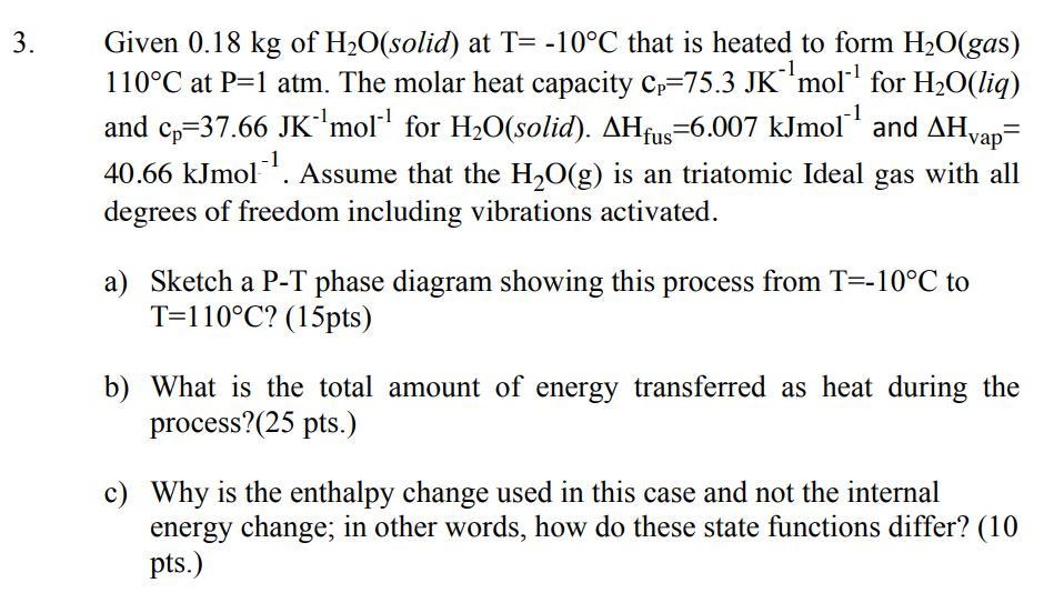 3. Given 0.18 kg of H2O(solid) at T= -10°C that is | Chegg.com