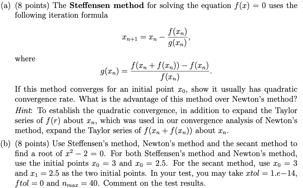 (a) (8 points) The Steffensen method for solving the | Chegg.com
