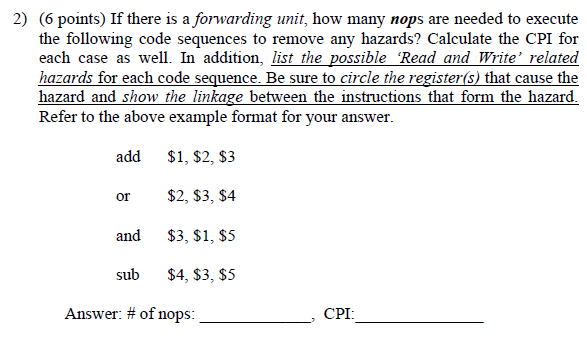 Solved 2) (6 points) If there is a forwarding unit, how many | Chegg.com